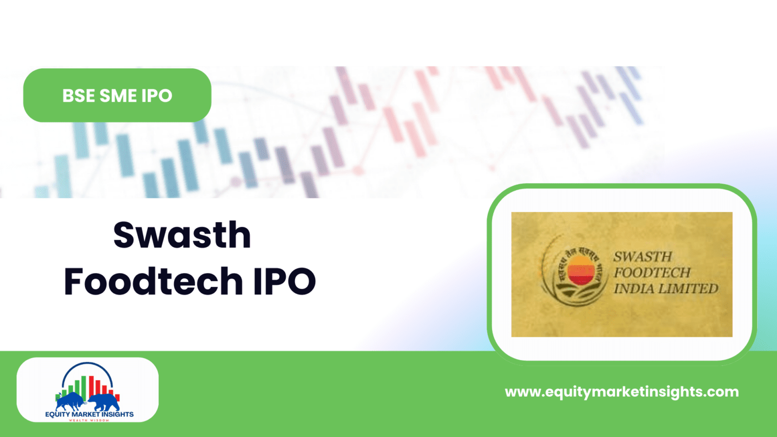 Swasth Foodtech IPO Review, Date, Price, Allotment Details - Wealth Wisdom
